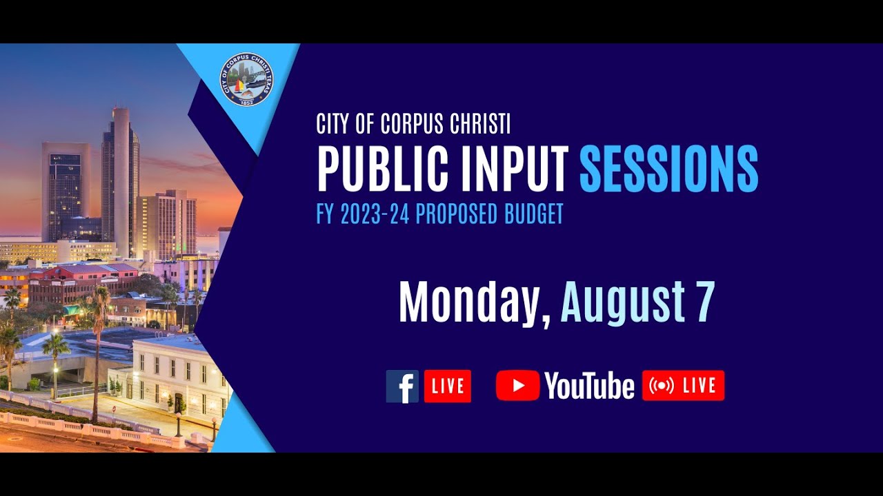 City of Corpus Christi | FY 2024 Proposed Budget Public Input Session ...