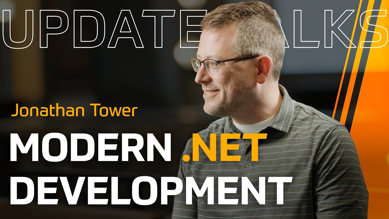Update Talks | Jonathan Tower about critical aspects of modern .NET ...