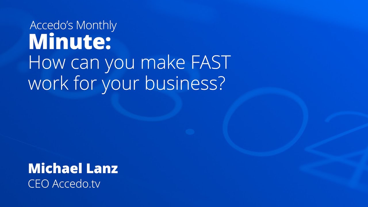 November Monthly Minute - How Can You Make FAST Work For Your Business ...