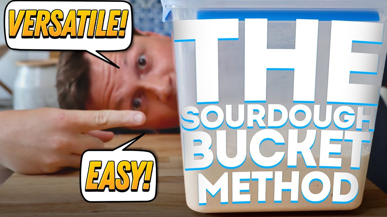 THE SOURDOUGH BREAD BUCKET Method - Easy, versatile but crazy recipe ...