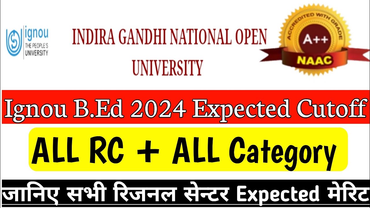 Ignou B Ed 2024 All RC Expected Cut OFF Ignou Bed 2024 Merit List ignou-b-ed-2024-all-rc-expected-cut-off-ignou-bed-2024-merit-list