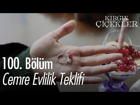 Cemre evlilik teklifi - Kırgın Çiçekler 100. Bölüm
