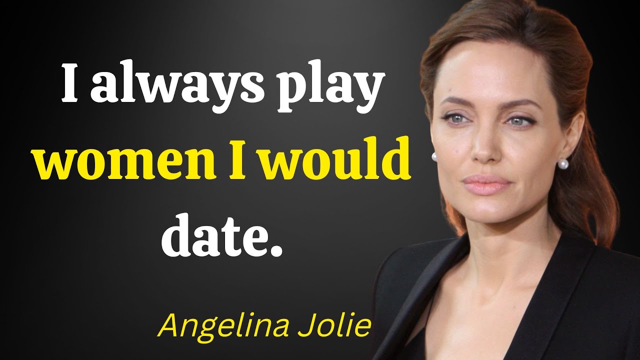 Angelina Jolie's 10 Most Popular Quotes - YouTube