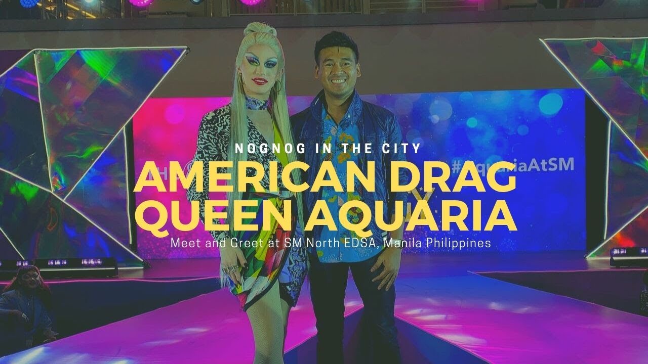 The American Drag Queen AQUARIA visits Manila, Philippines + Live ...