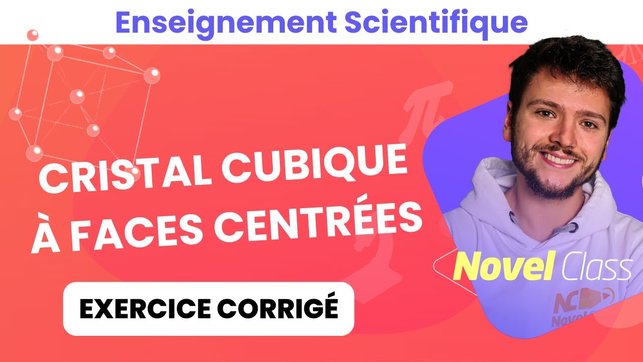 CRISTAL CUBIQUE À FACE CENTRÉES CFC - Enseignement Scientifique - Méthode et Exercice - YouTube