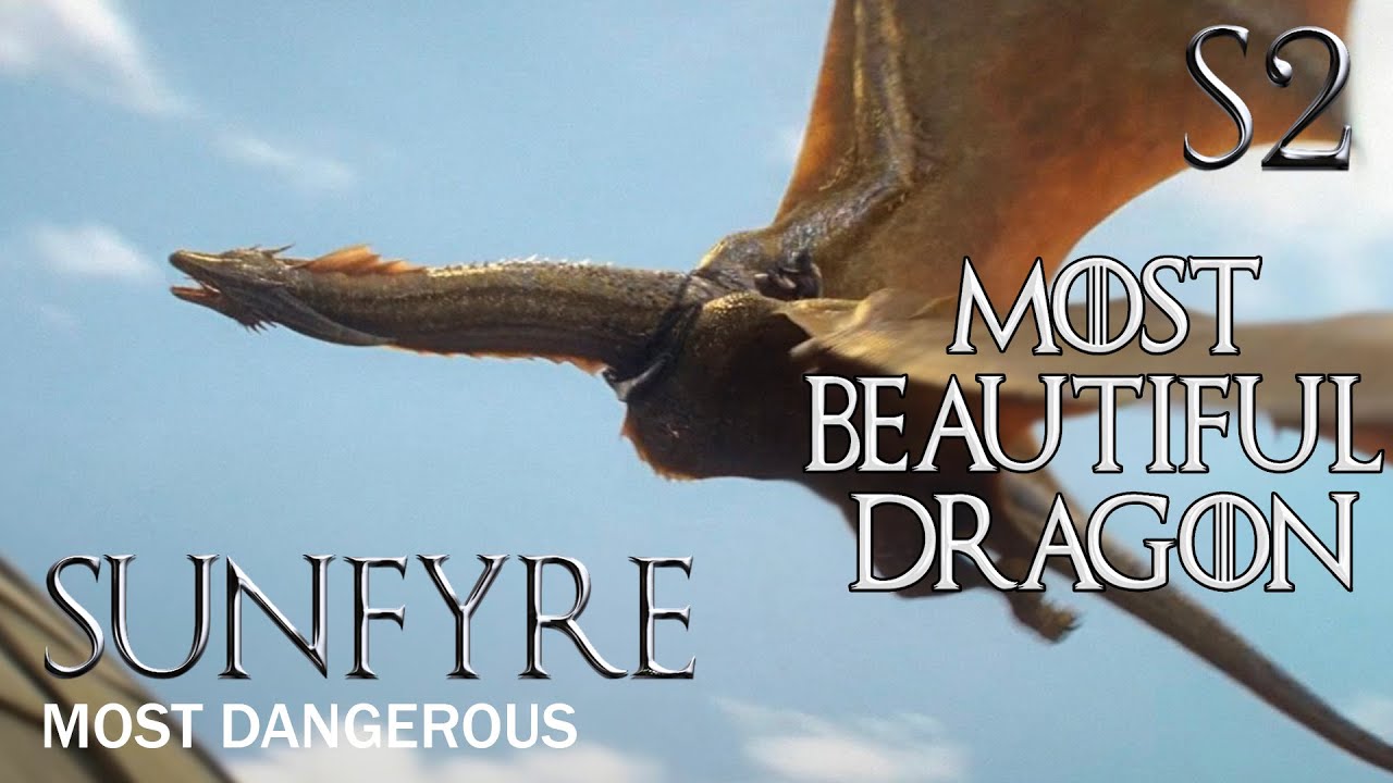 SEASON 2 Sunfyre Dragon Preview - The Most Beautiful And Most Dangerous ...
