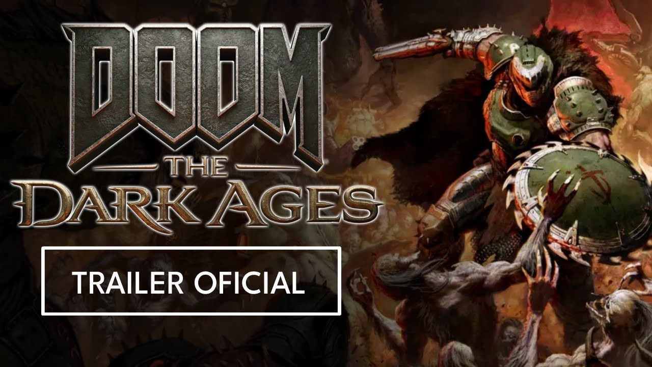 DOOM：The Dark Ages - Trailer Oficial e Gameplay Xbox 4k - YouTube