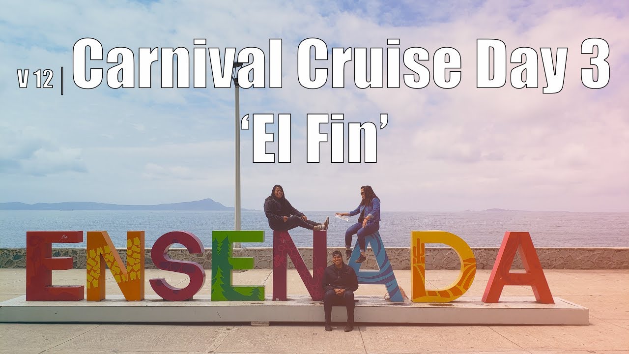 V 12│Carnival Cruise Day 3 'El Fin' - YouTube