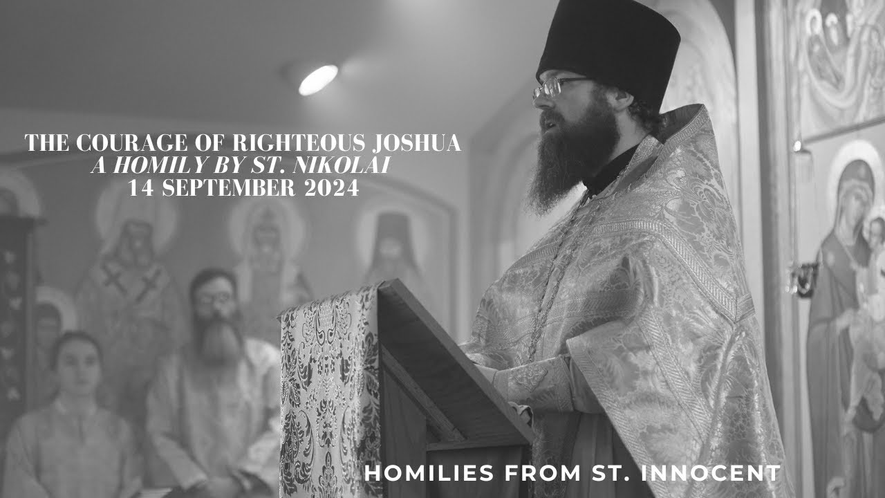 14 September 2024 - Homily for the Feast of the Holy and Righteous ...
