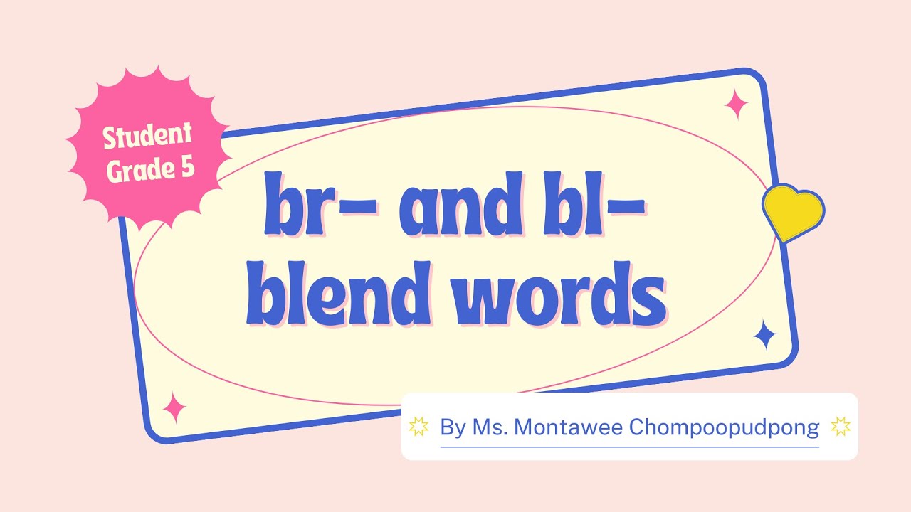 Br- and Bl- blend words by students grade 5 - YouTube