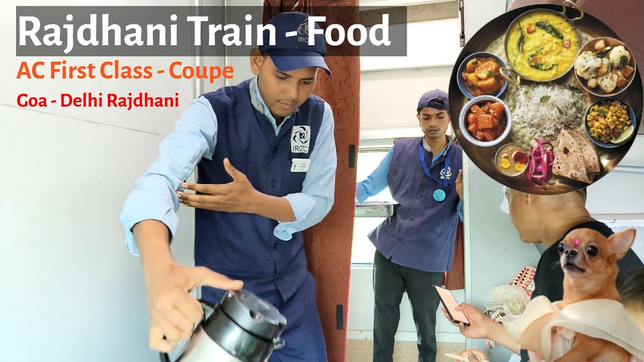 Rajdhani Train Food| Indian Train Food served in Rajdhani train ac ...