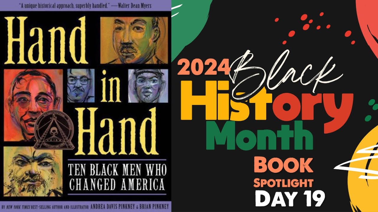 2024 Black History Month Book Spotlight | Hand in Hand: Ten Black Men ...
