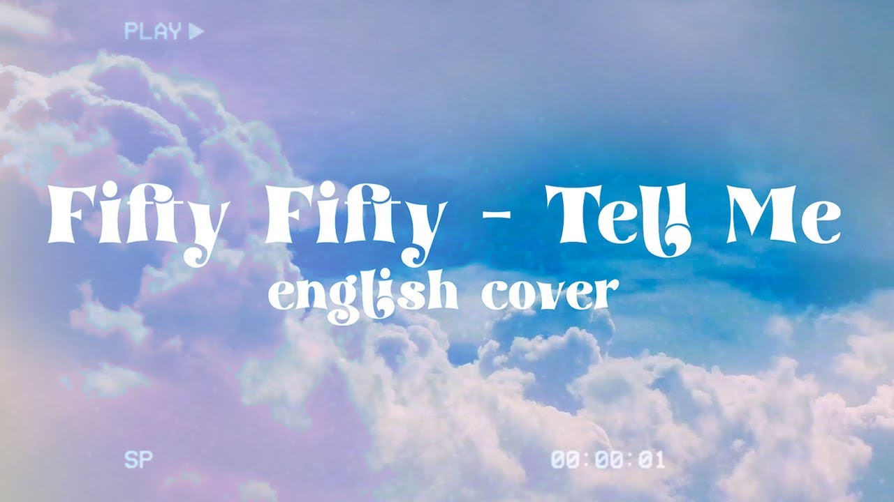 fifty fifty - 'tell me' (english cover) - YouTube