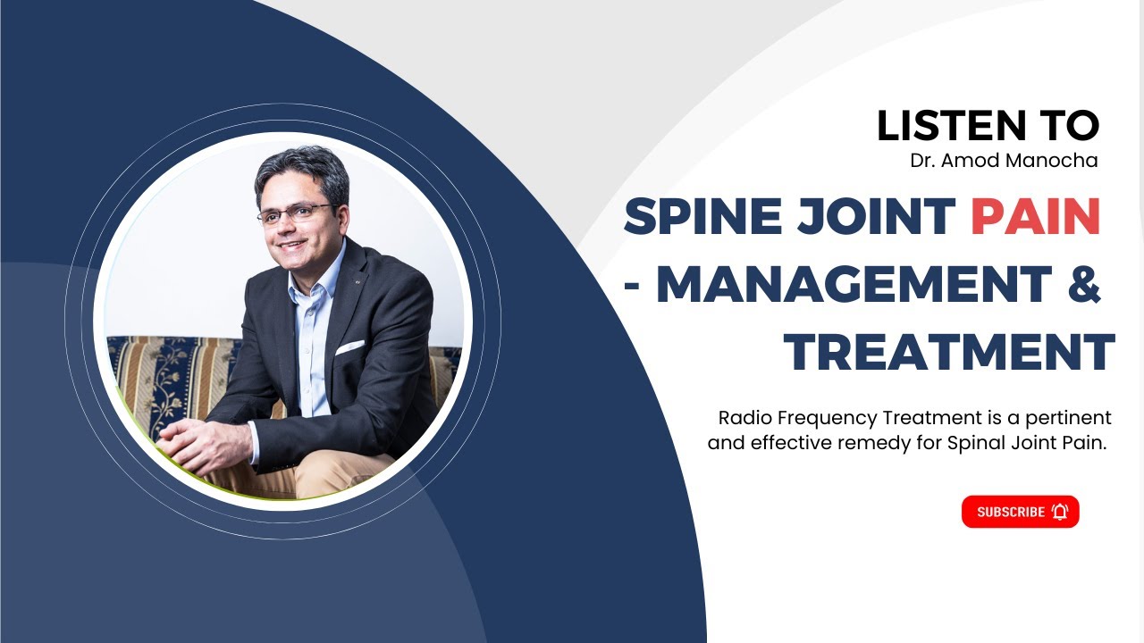 Spinal Joint Pain Management and Radio Frequency Treatment By Dr Amod ...
