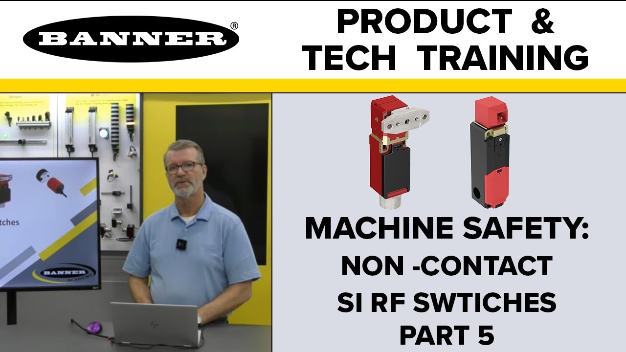 Machine Safety: Banner Non-Contact SI RF Switches Part 5 - YouTube