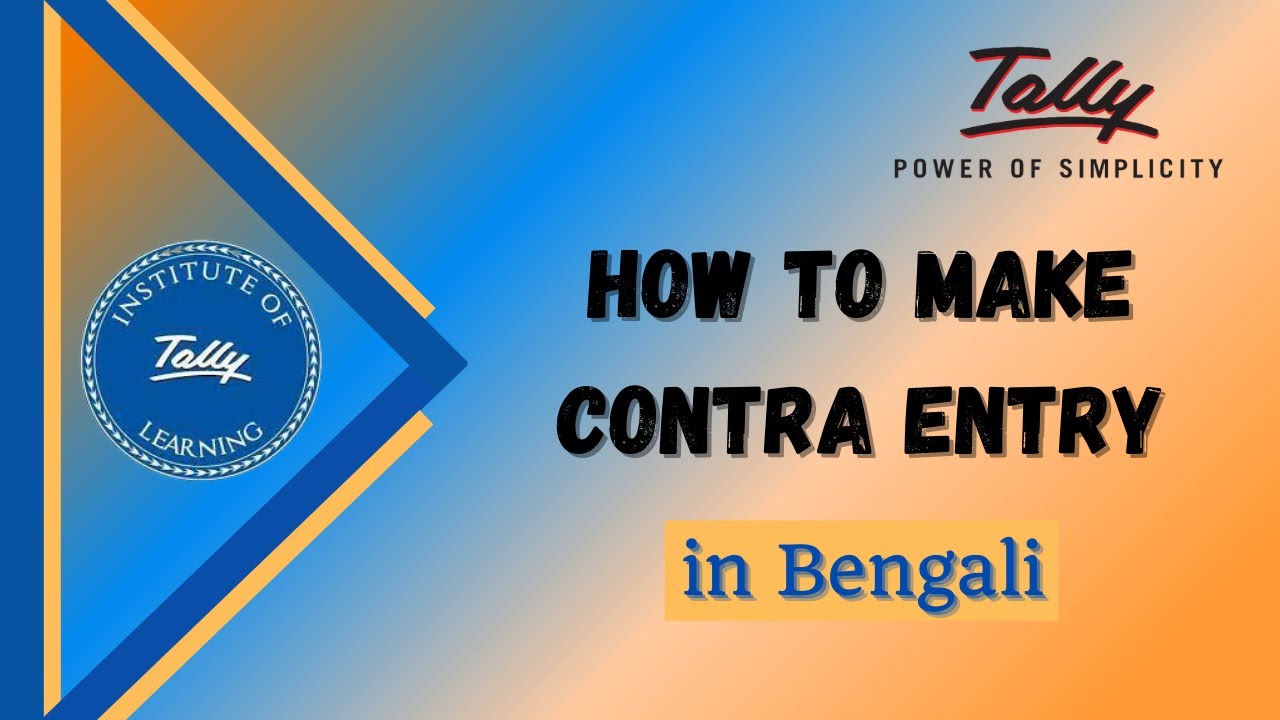 How to make Contra entry in Tally || Tutorial - 9 || Balurghat Tally ...