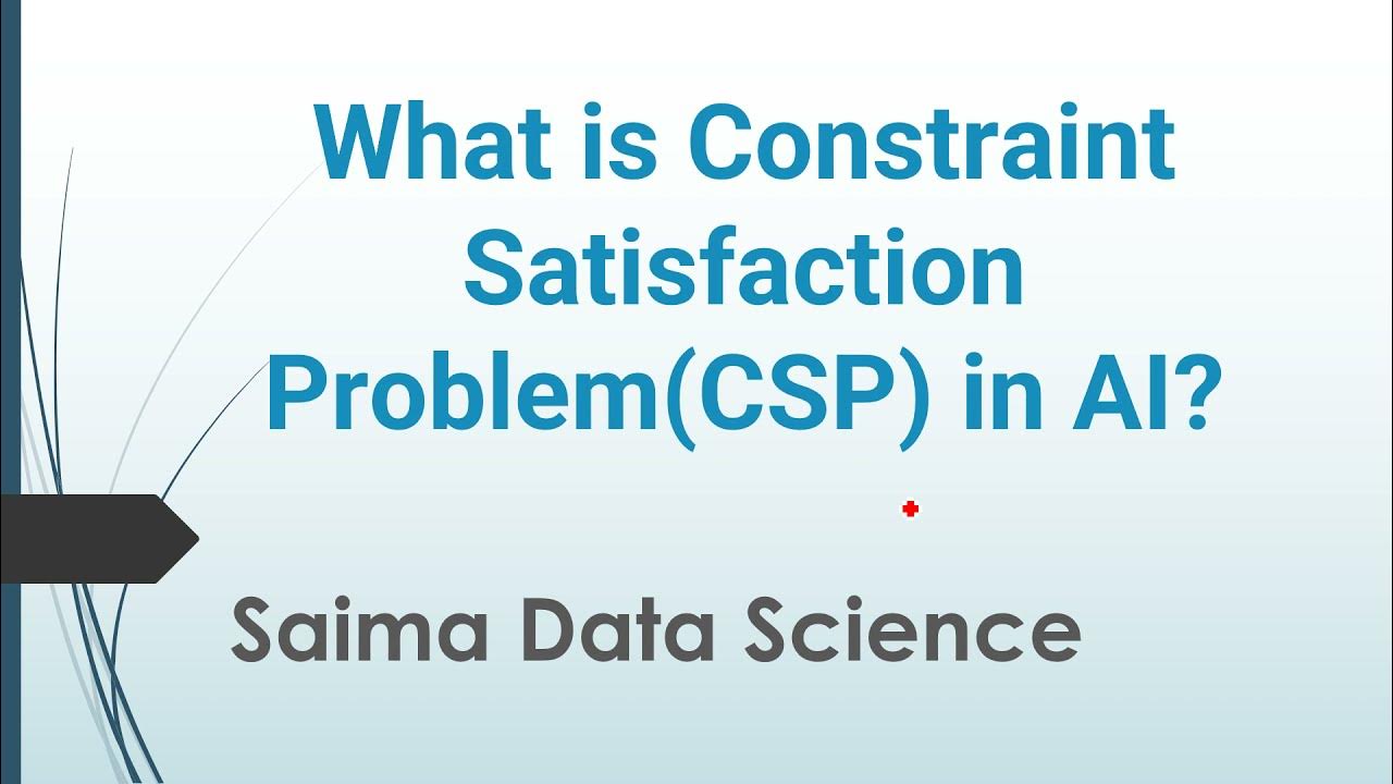 What is Constraint Satisfaction Problem(CSP) in AI? Example - YouTube