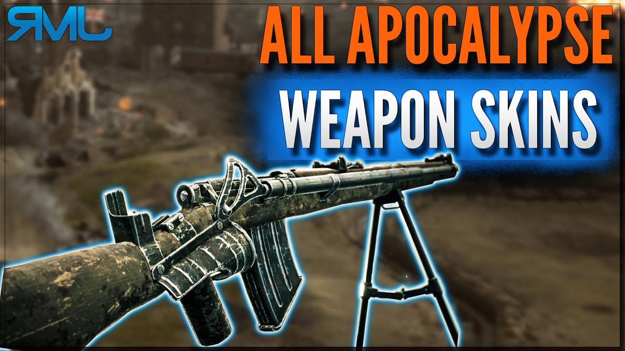 ALL Apocalypse WEAPON SKINS - BF1 Apocalypse DLC - Battlefield 1 - YouTube