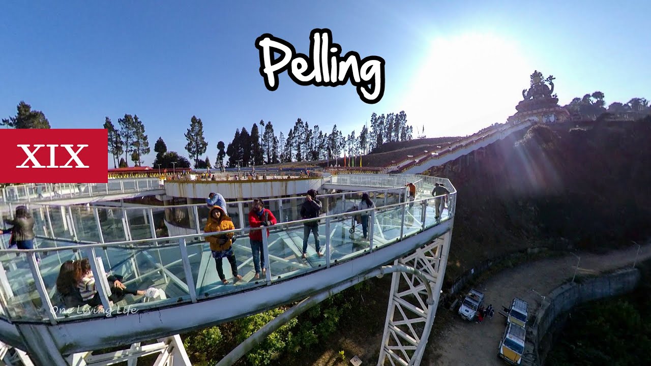 PELLING SKYWALK SIKKIM 2021 - BE ALERT IF YOU ARE DRIVING | Chenrezig ...