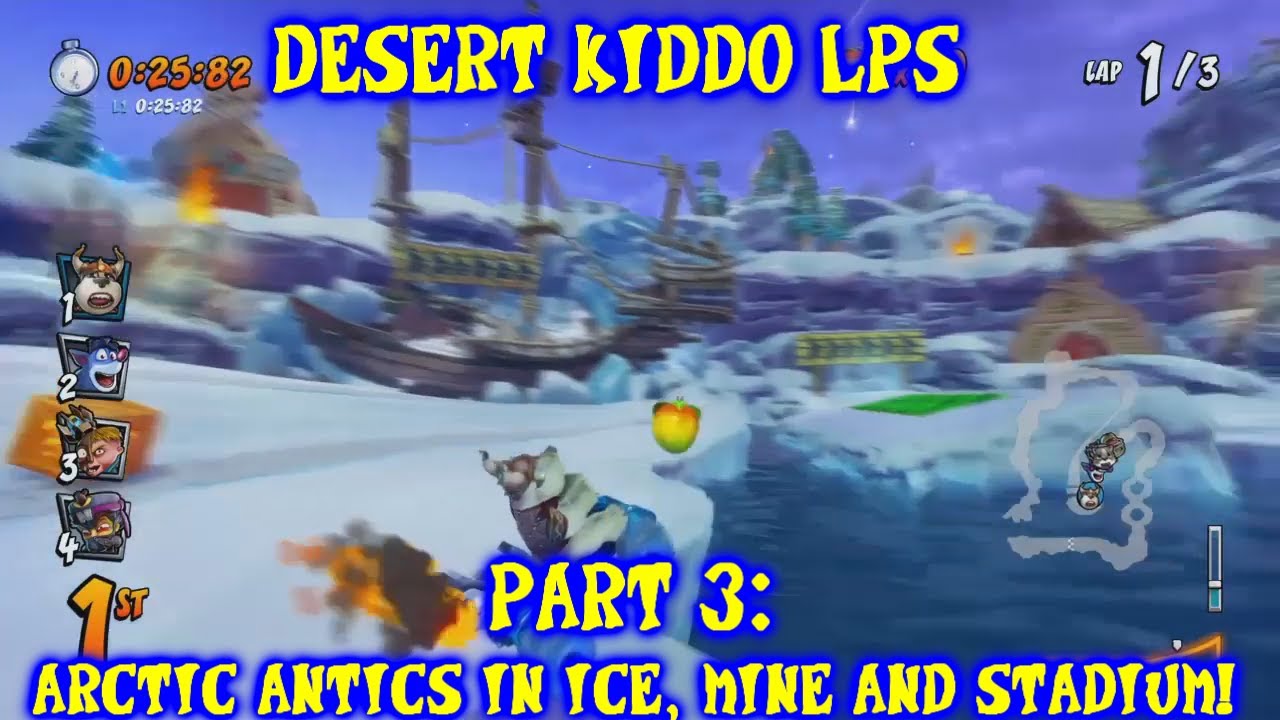 Desert Kiddo LPs - Crash Team Racing Nitro-Fueled part 3 - YouTube