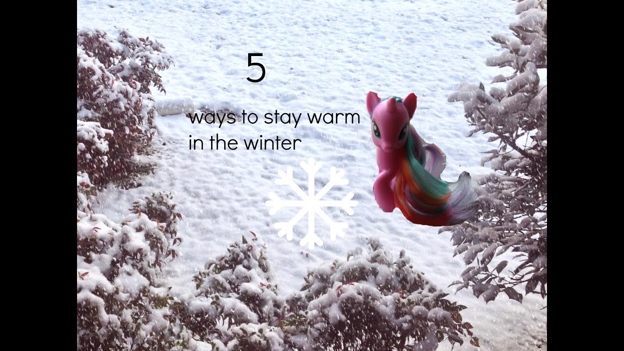 Mlp: 5 Ways to Stay Warm in the Winter - YouTube