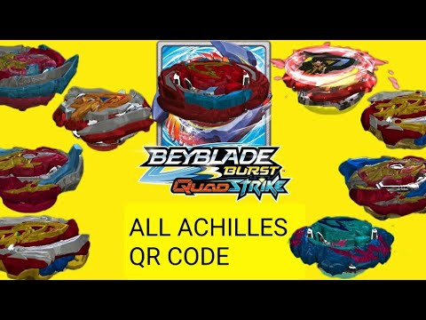 ALL ACHILLES QR CODE BEYBLADE BURST QUADSTRIKE APP - YouTube
