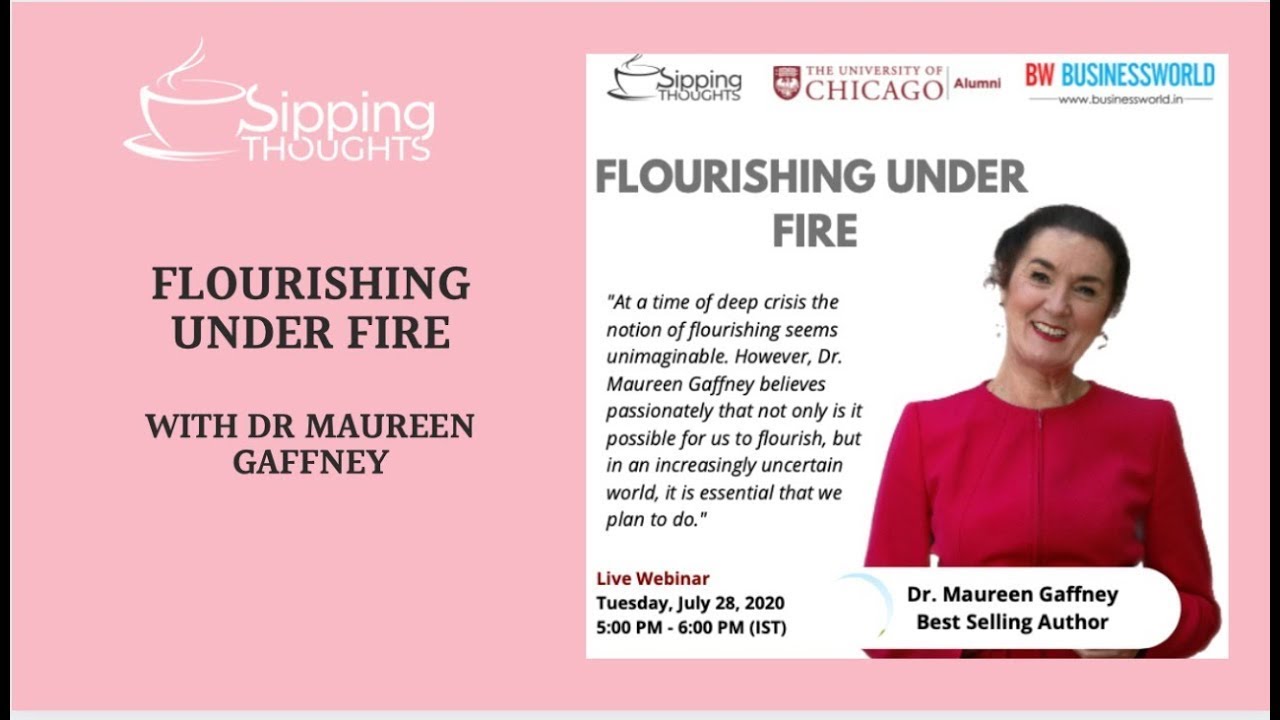 “Flourishing Under Fire” –Dr. Maureen Gaffney | Sipping Thoughts - YouTube