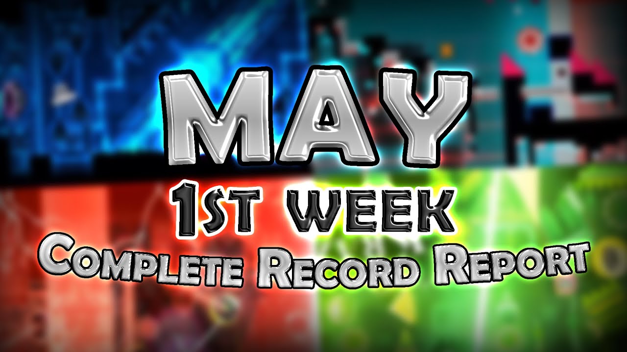May 1st Week "Complete Record Report" - YouTube