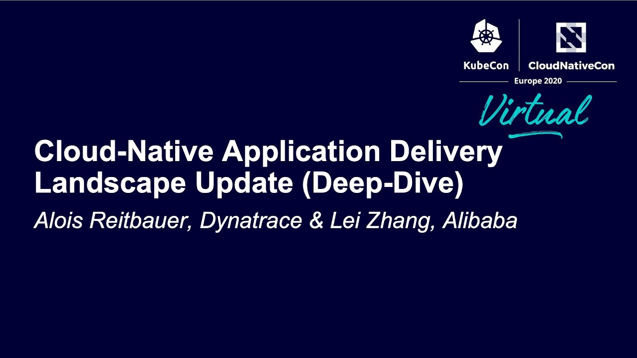 Cloud-Native Application Delivery Landscape Update (Deep-Dive) - Alois ...