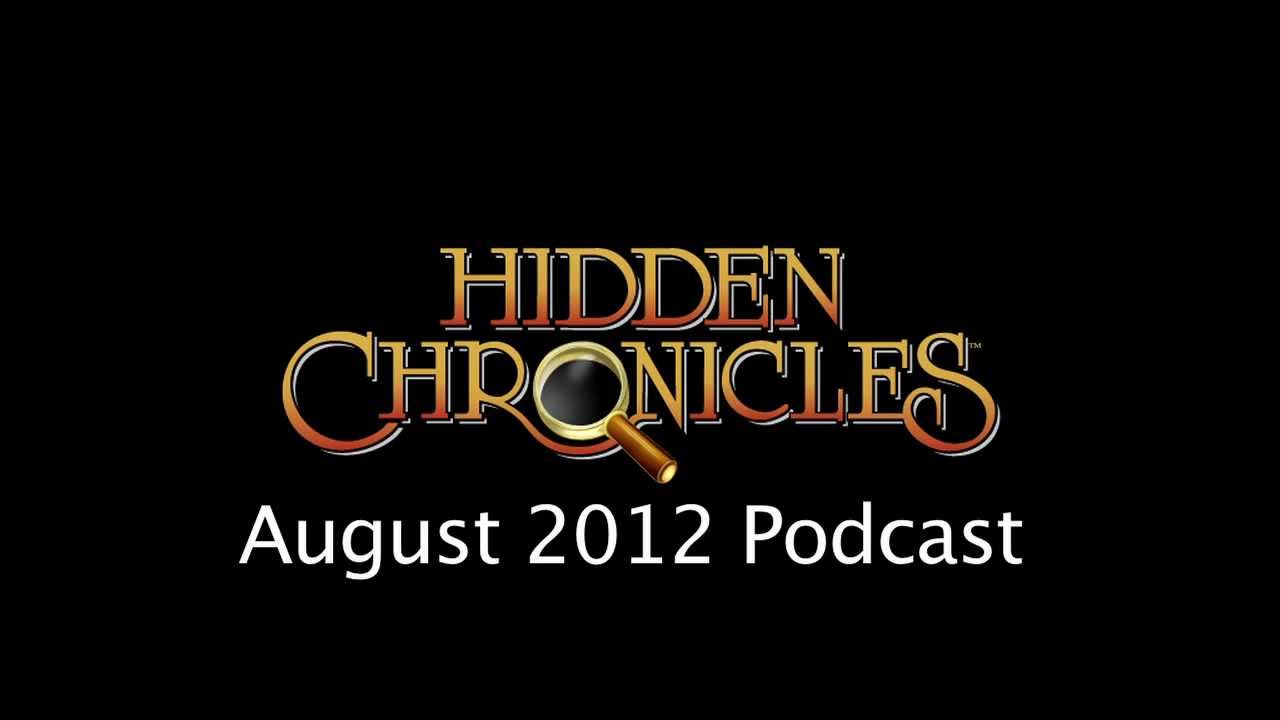 Hidden Chronicles August 2012 Podcast - YouTube