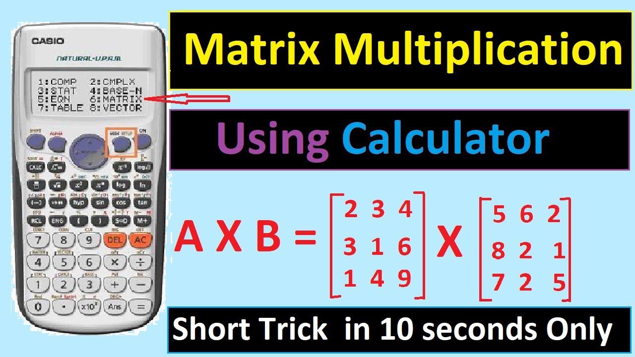Multiplication Of Matrix Using Calculator Matrix Multiplication Trick
