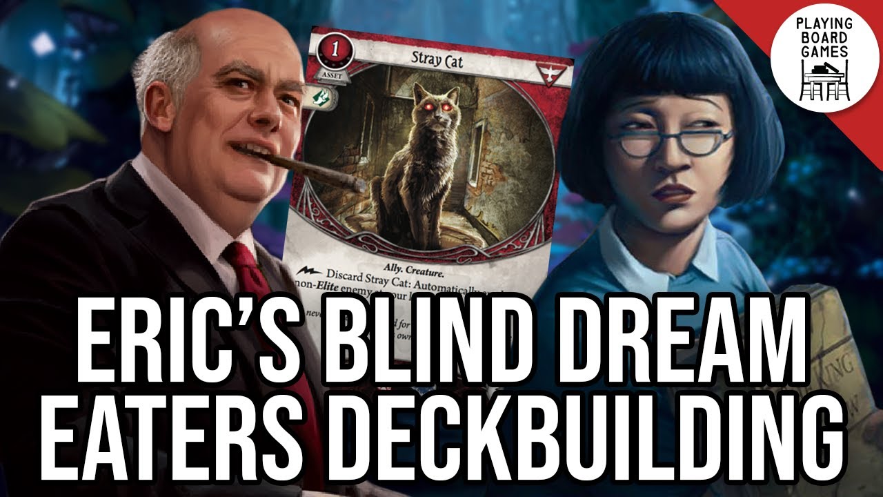 Eric builds their decks for their blind Dream-Eaters run! (ERIC'S BLIND DREAM-EATERS #1 ...