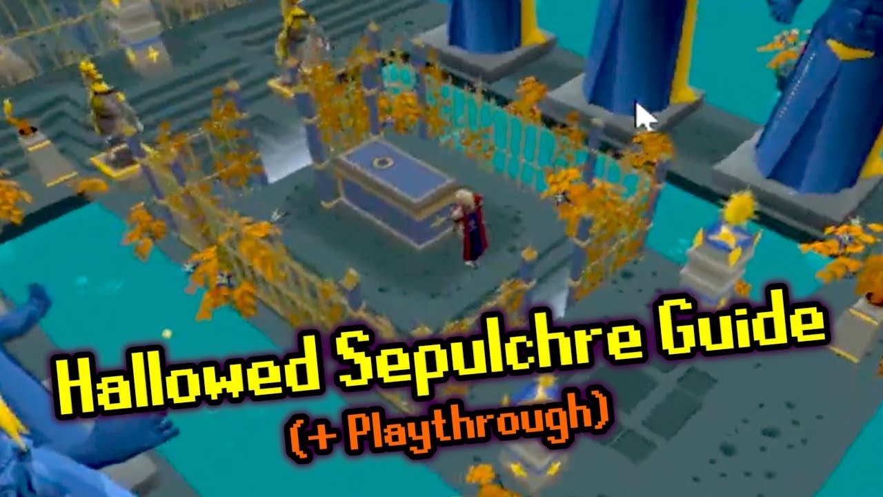 Hallowed Sepulchre Guide (With Playthrough/Tile Markers) - YouTube