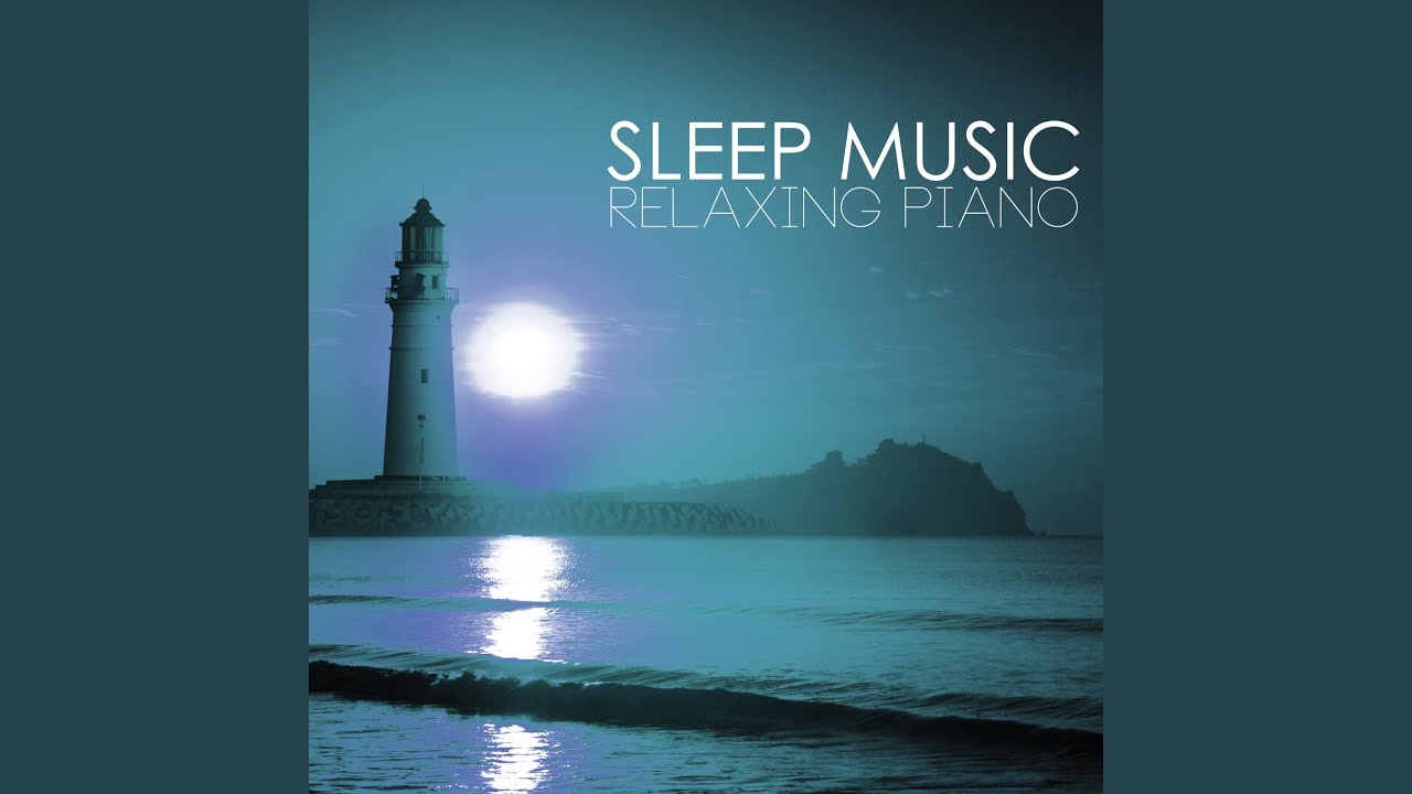 Relaxing Piano Sleep Music - YouTube