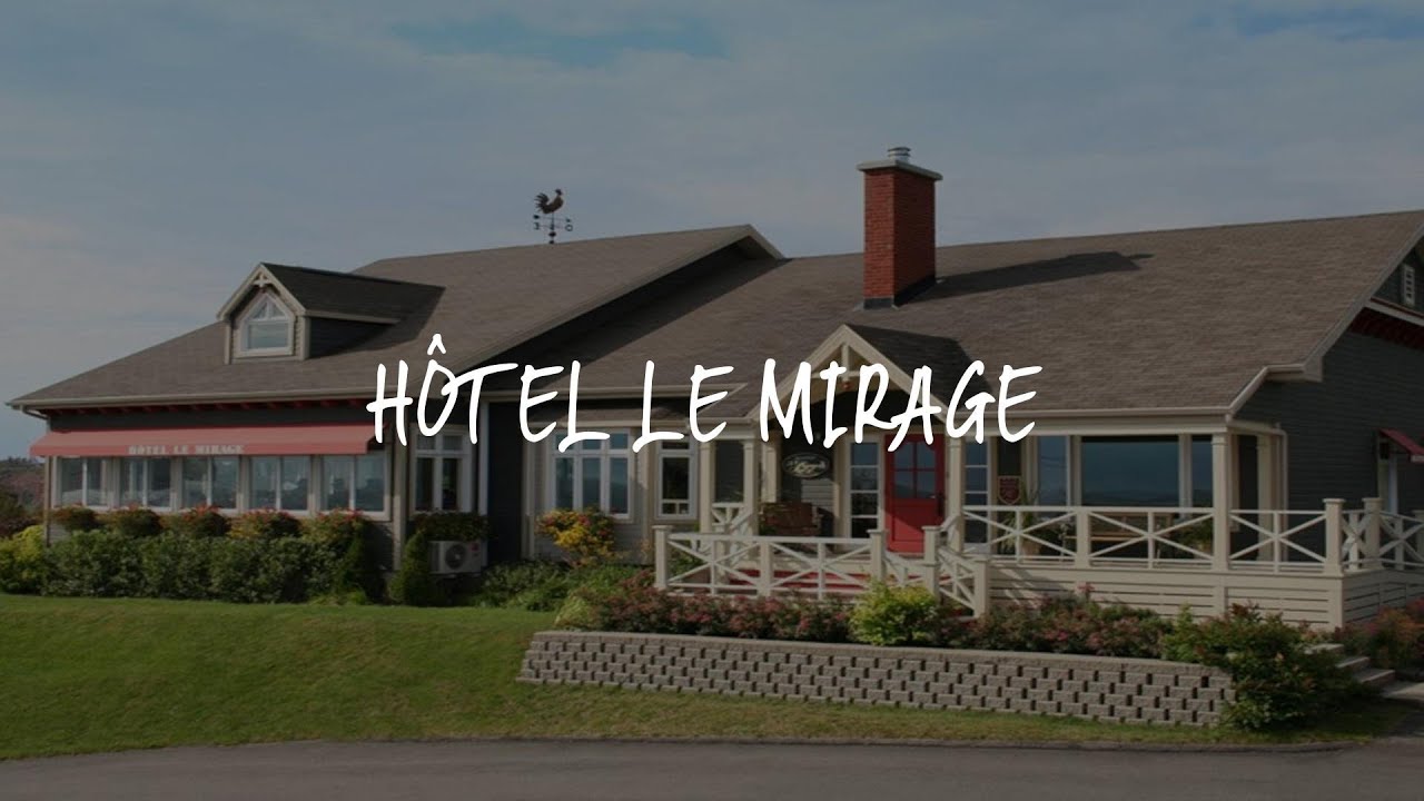 Hôtel le Mirage Review - Perce , Canada - YouTube