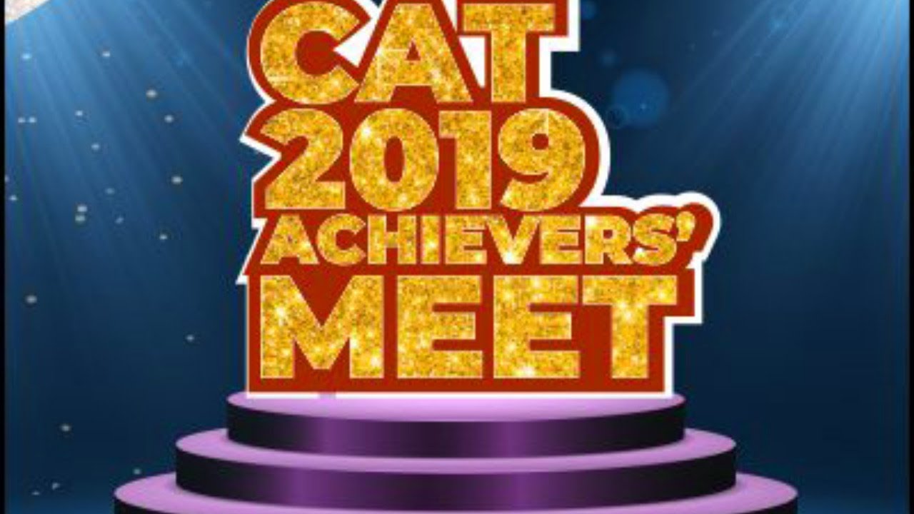 CAT 2019 Achievers Meet - YouTube