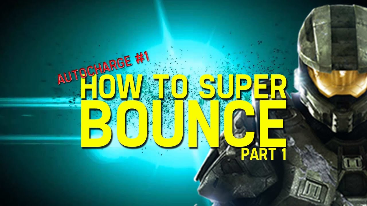 How to Super Bounce on Halo Master Chief - AutoCharge / Crouch #1 ...