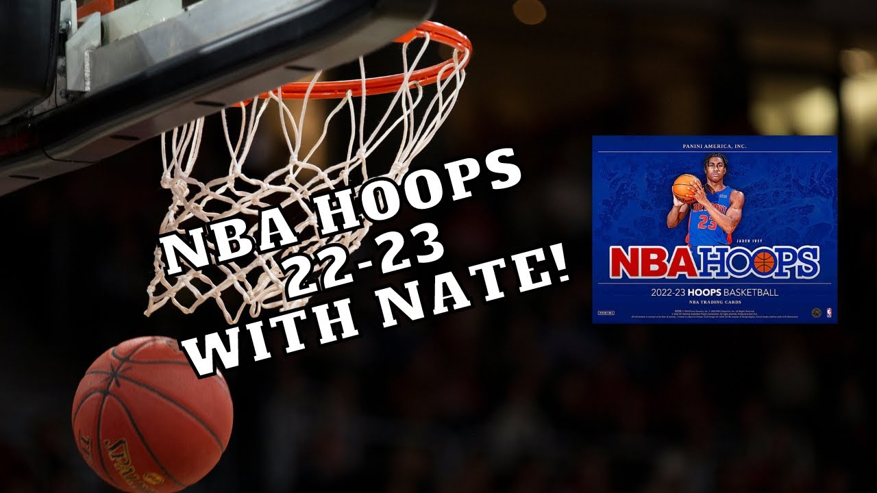 NBA Cards with Nate - 2022 - 2023 NBA Hoops Gravity Feed Booster Packs ...
