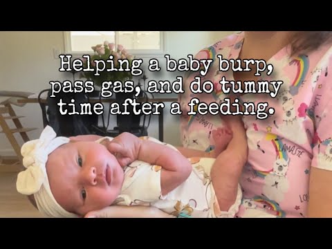 Newborn care: helping baby burp, pass gas and do tummy time after a feeding