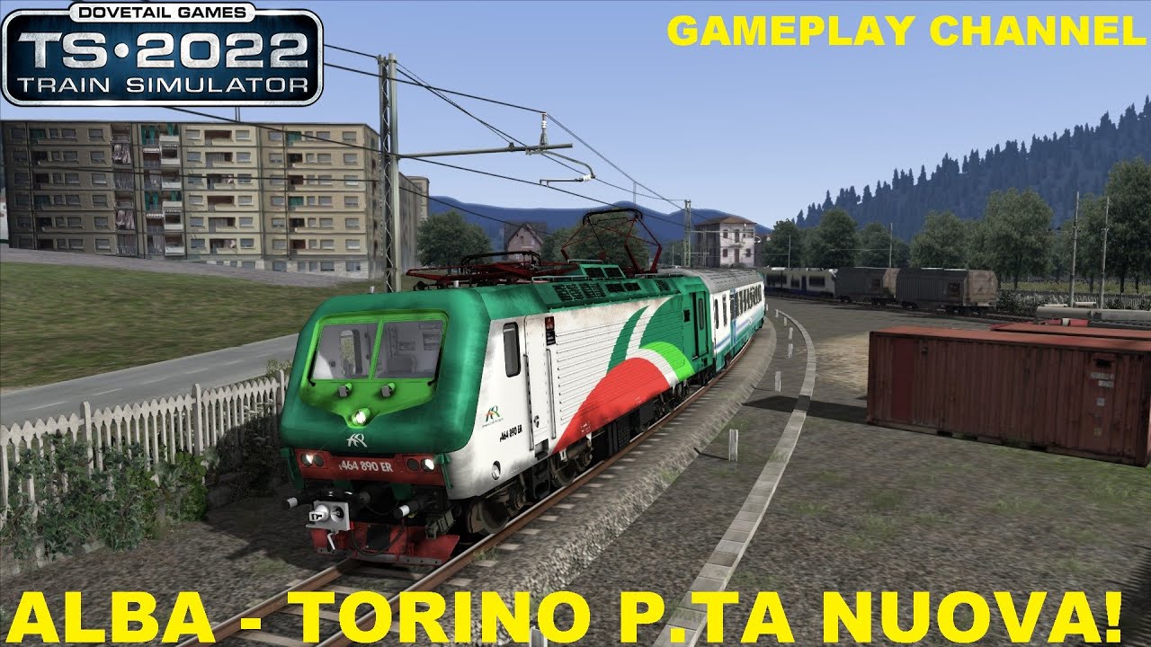 LINEA ALBA - TORINO P.TA NUOVA! | Train Simulator 2022 | Full HD ITA ...