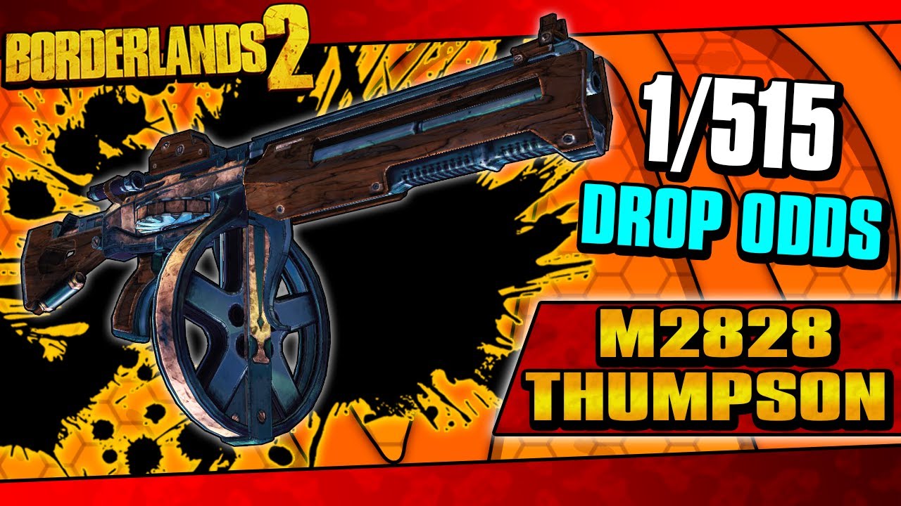 Borderlands 2 | Quest For Perfection (God Roll M2828 Thumpson Drop ...