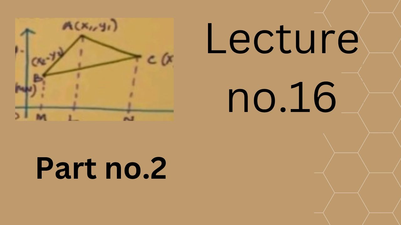 lecture no.16/ part.2/ Find area of triangle are collinear points.p( x1 ...