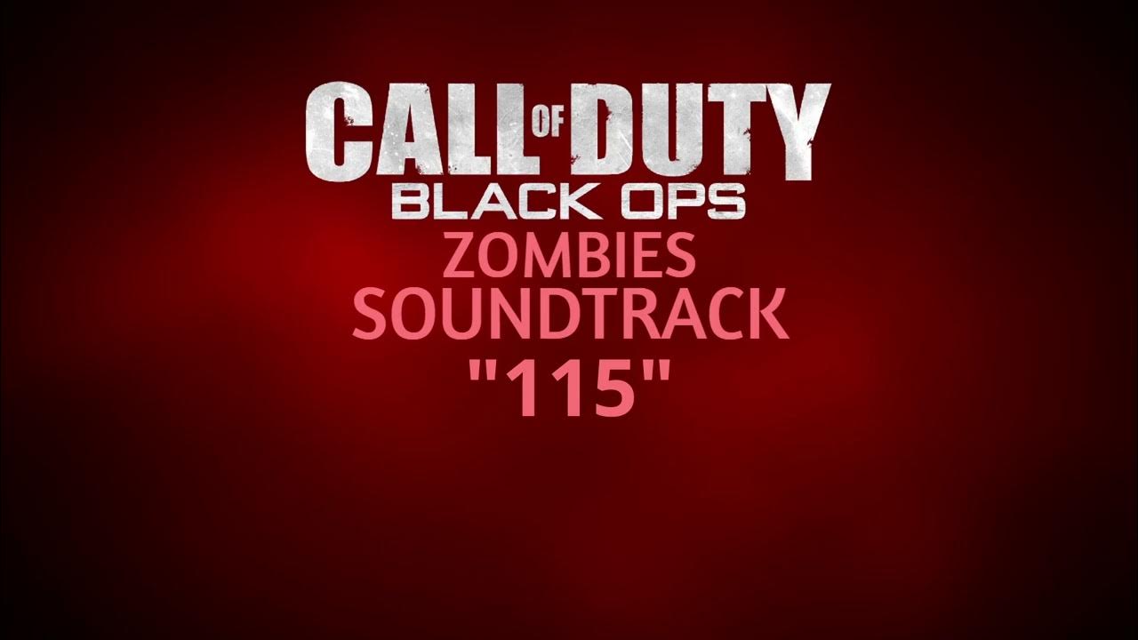 "115" - COD Black Ops 1 Zombies Soundtrack - YouTube
