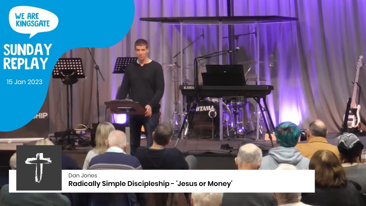 Sunday Online Replay - Kingsgate Church. Radically Simple Discipleship ...