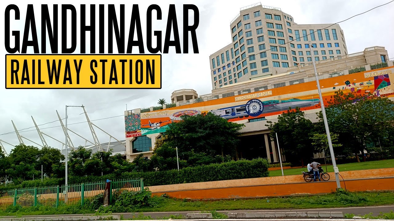 Gandhinagar Capital Railway Station | Mahatma Mandir Gandhinagar ...