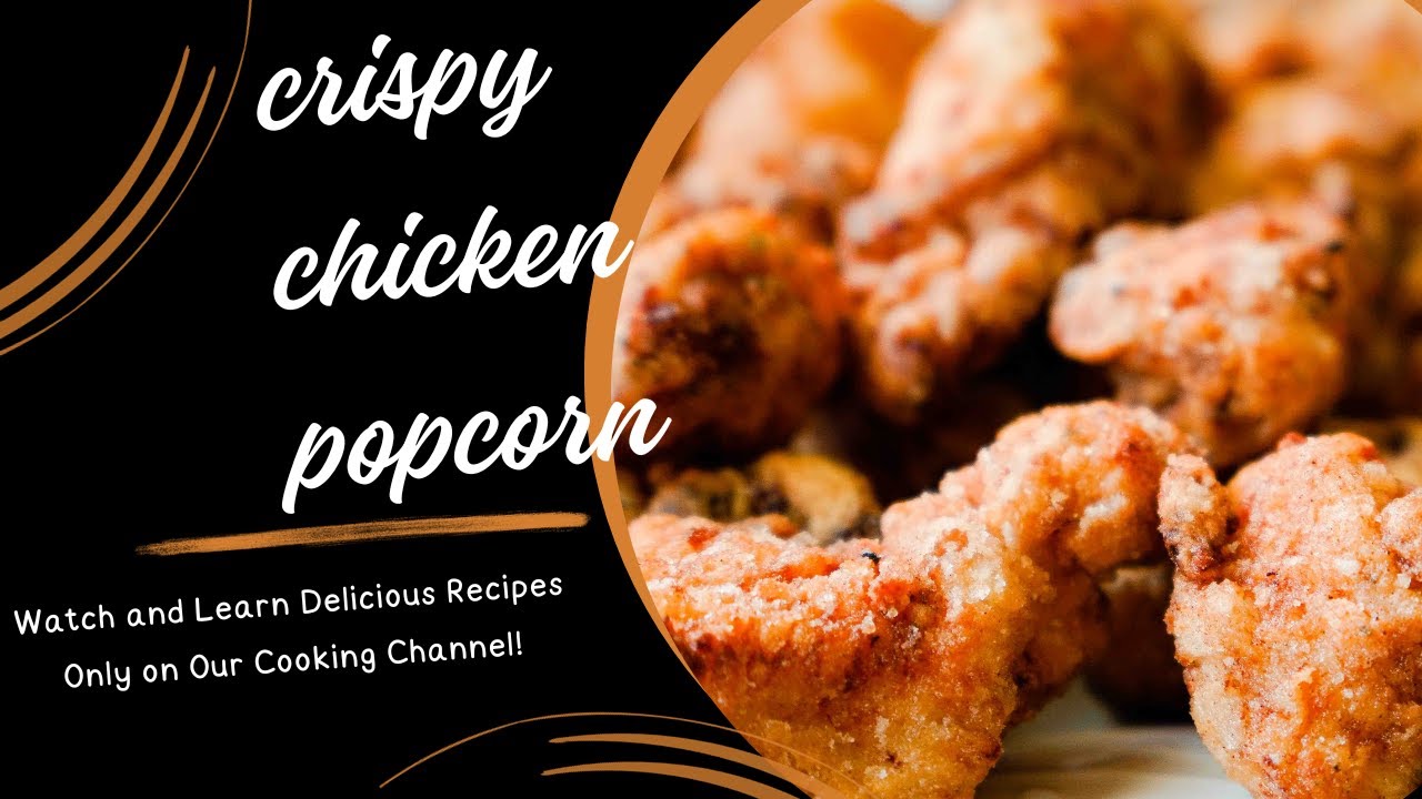 How to cook a crispy chicken popcorn. Easy and delicious food. - YouTube