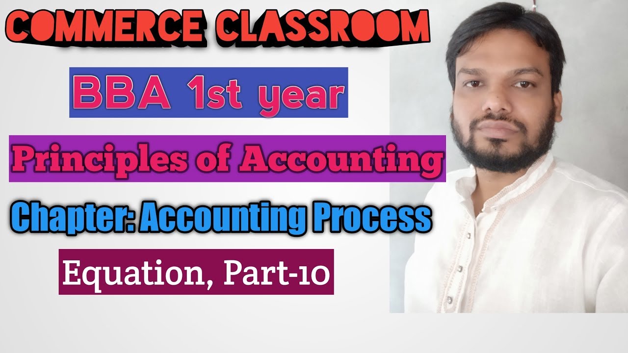 BBA 1st year / Principles of Accounting / Financial accounting process ...
