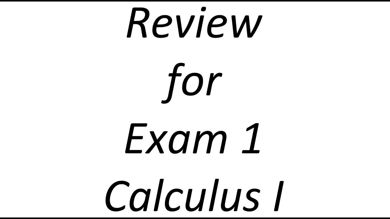 Review for Exam 1 Calculus I - YouTube