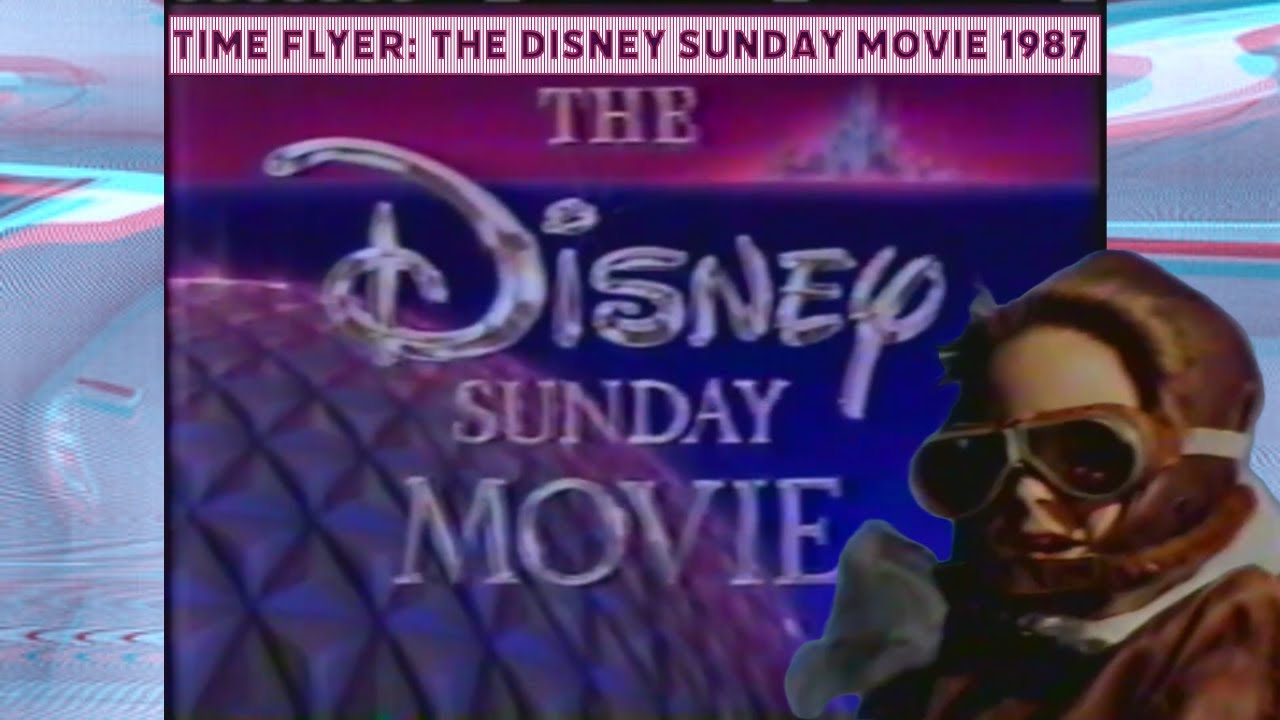 Time Flyer: The Disney Sunday Movie 1987 with Commercials - YouTube