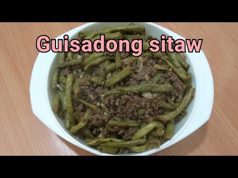HOW TO COOK GUISADONG SITAW WITH BEEF - YouTube
